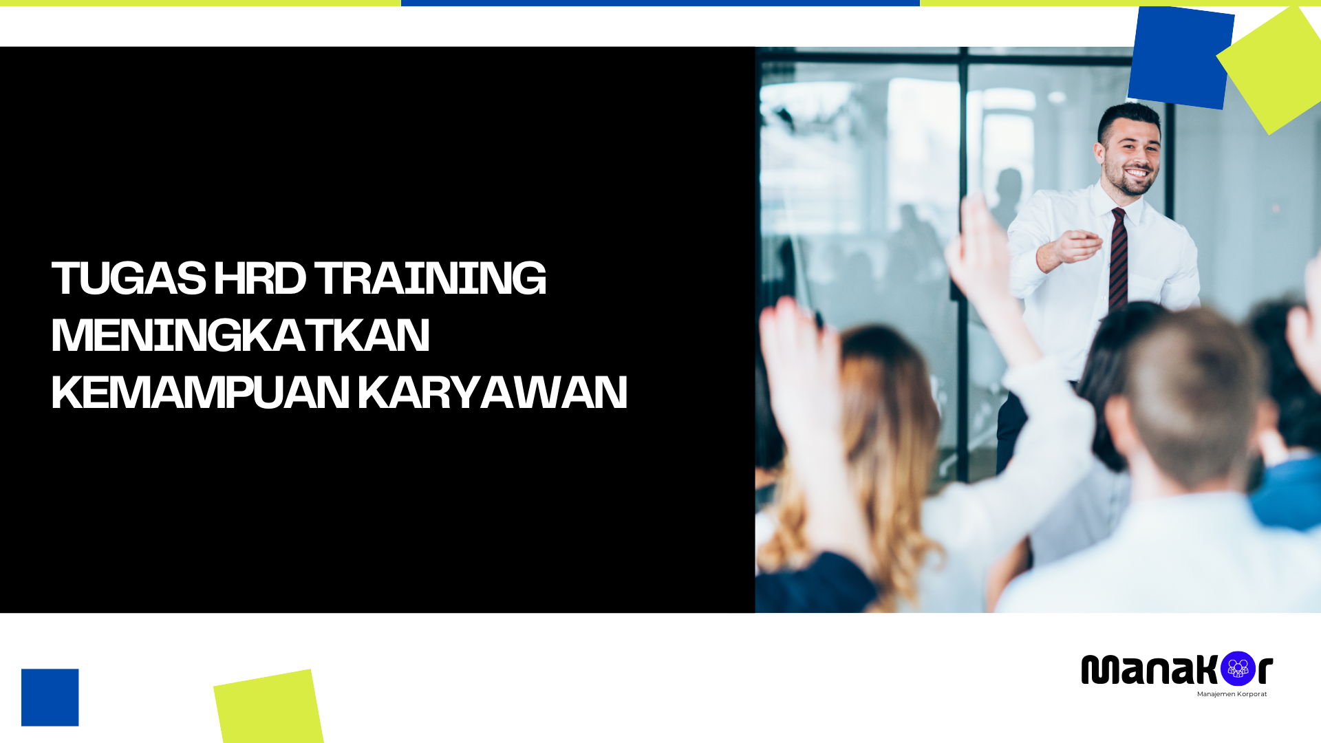 Tugas HRD Training Meningkatkan Kemampuan Karyawan - Manajemen Korporat
