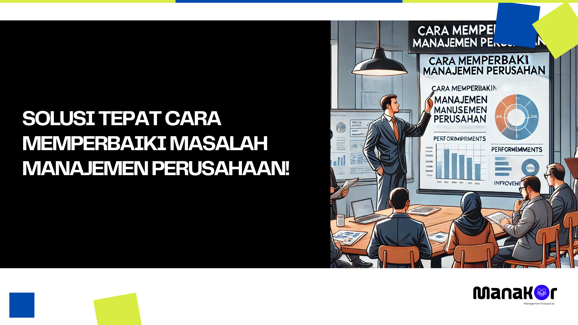 Solusi Tepat Cara Memperbaiki Masalah Manajemen Perusahaan!