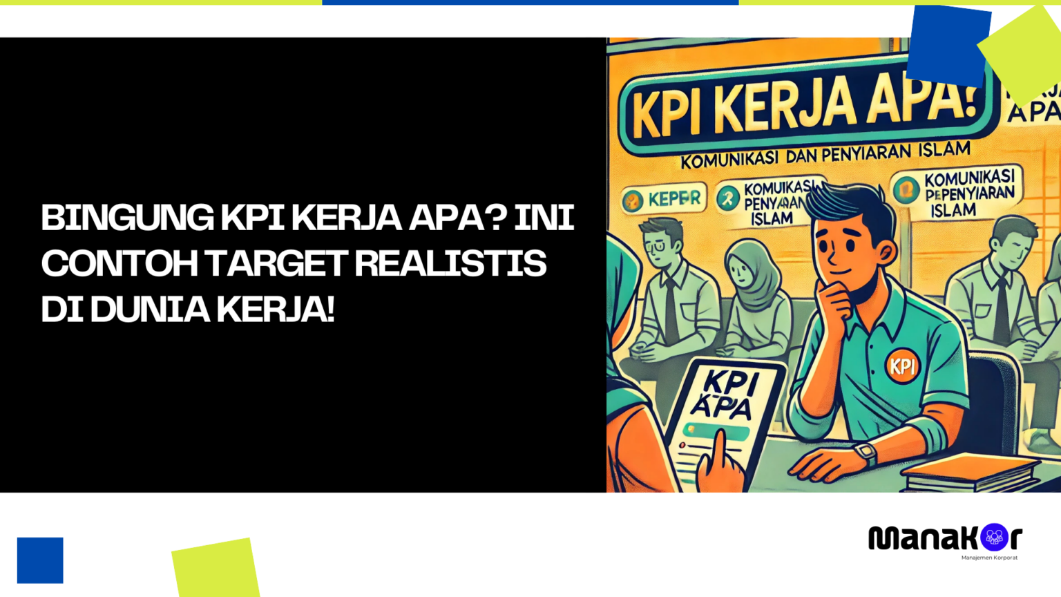 Bingung KPI Kerja Apa? Ini Contoh Target Realistis di Dunia Kerja!