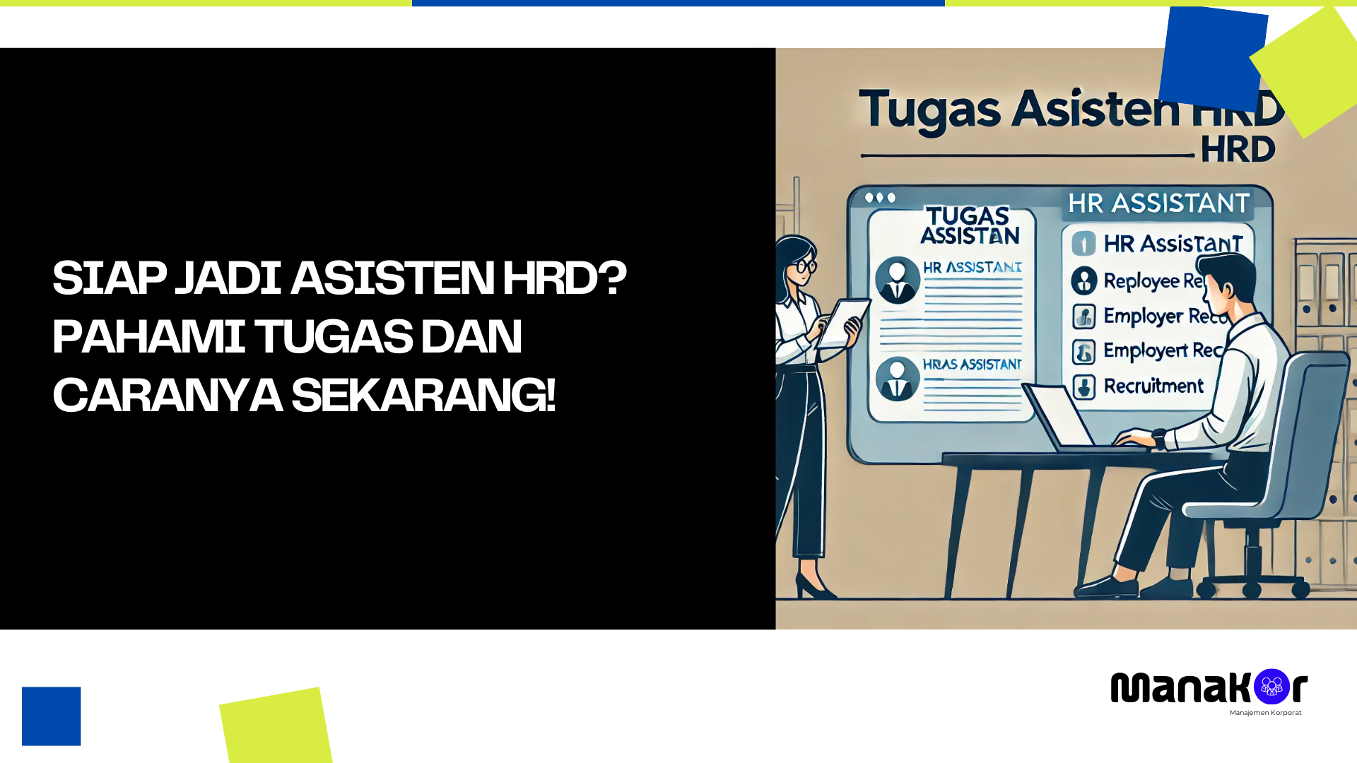 Siap Jadi Asisten HRD? Pahami Tugas dan Caranya Sekarang!