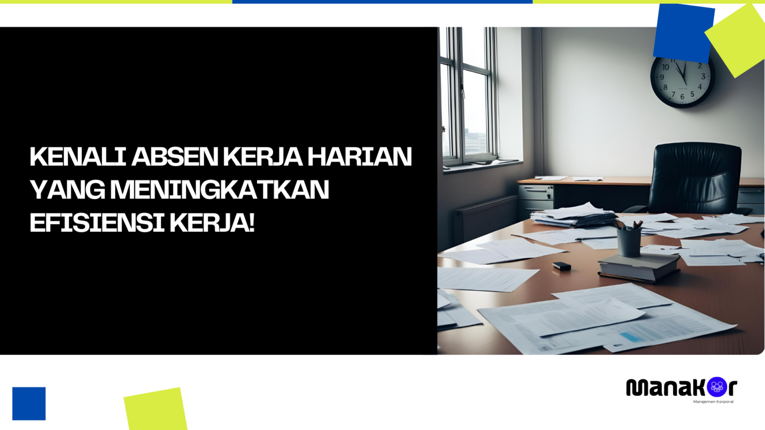 Kenali Absen Kerja Harian yang Meningkatkan Efisiensi Kerja!