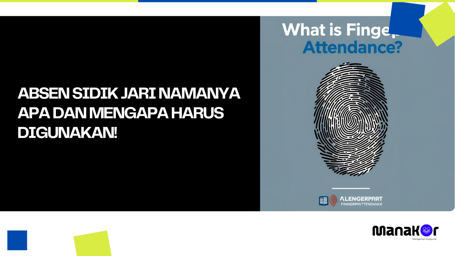 Absen Sidik Jari Namanya Apa dan Mengapa Harus Digunakan!