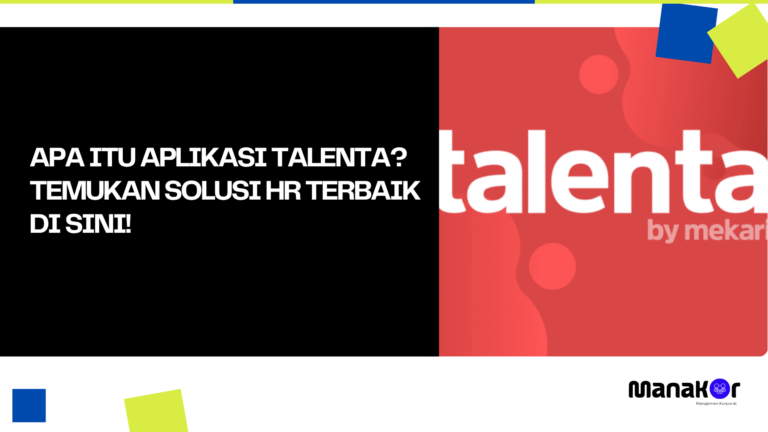 Apa Itu Aplikasi Talenta? Temukan Solusi HR Terbaik di Sini!