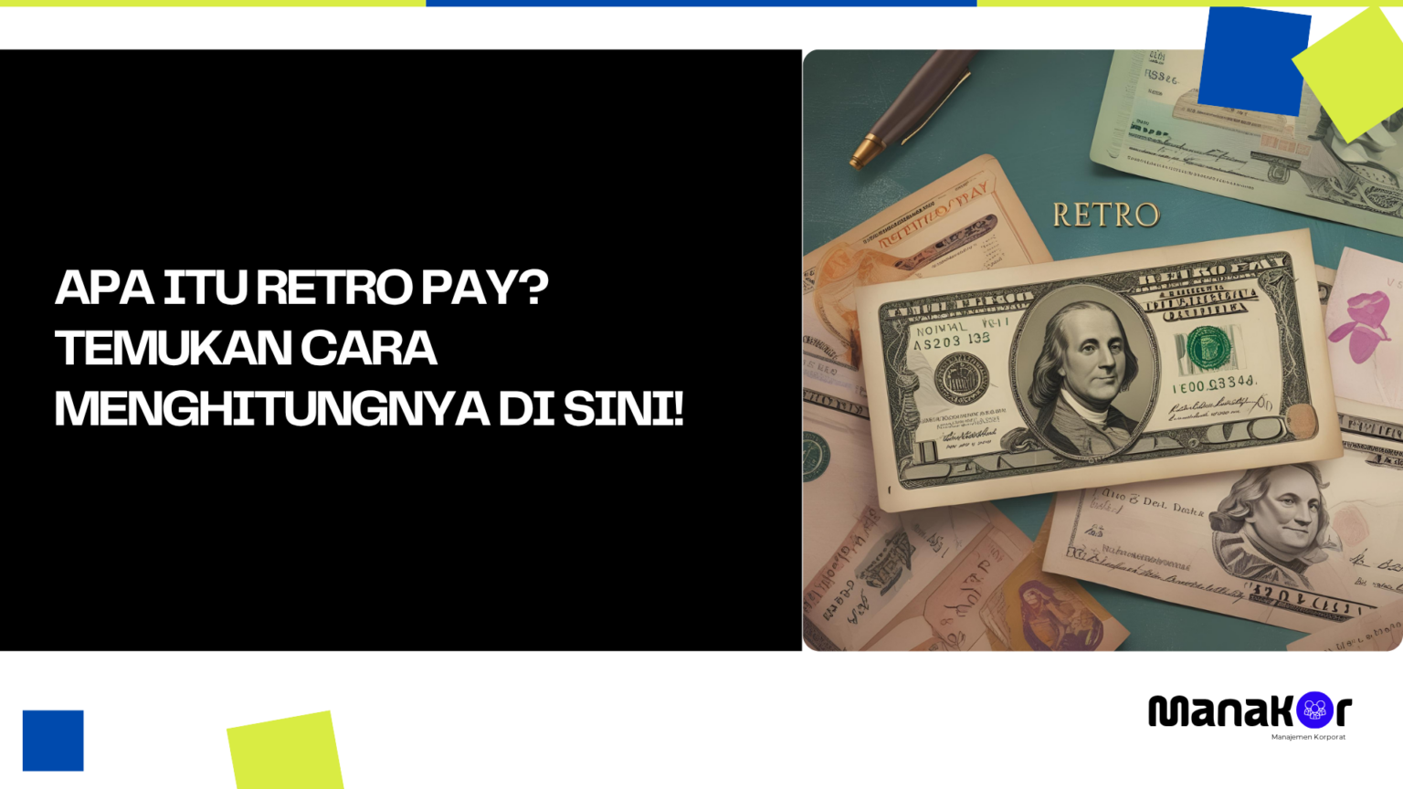 Apa Itu Retro Pay? Temukan Cara Menghitungnya di Sini!