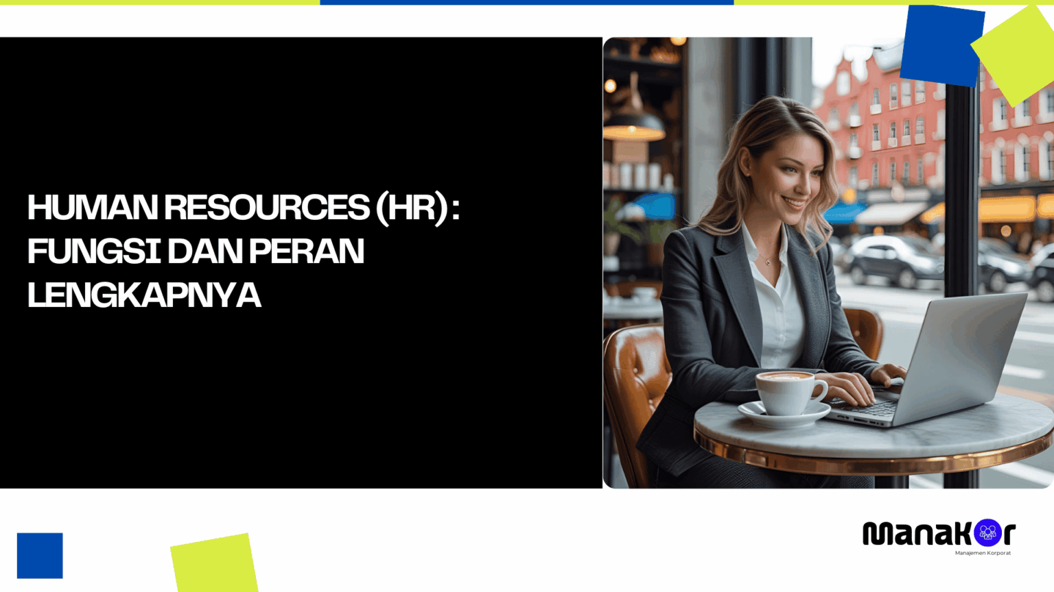Human Resources (HR) : Fungsi dan Peran Lengkapnya - Manajemen Korporat