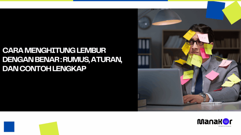 Cara Menghitung Lembur dengan Benar : Rumus, Aturan, dan Contoh Lengkap ...